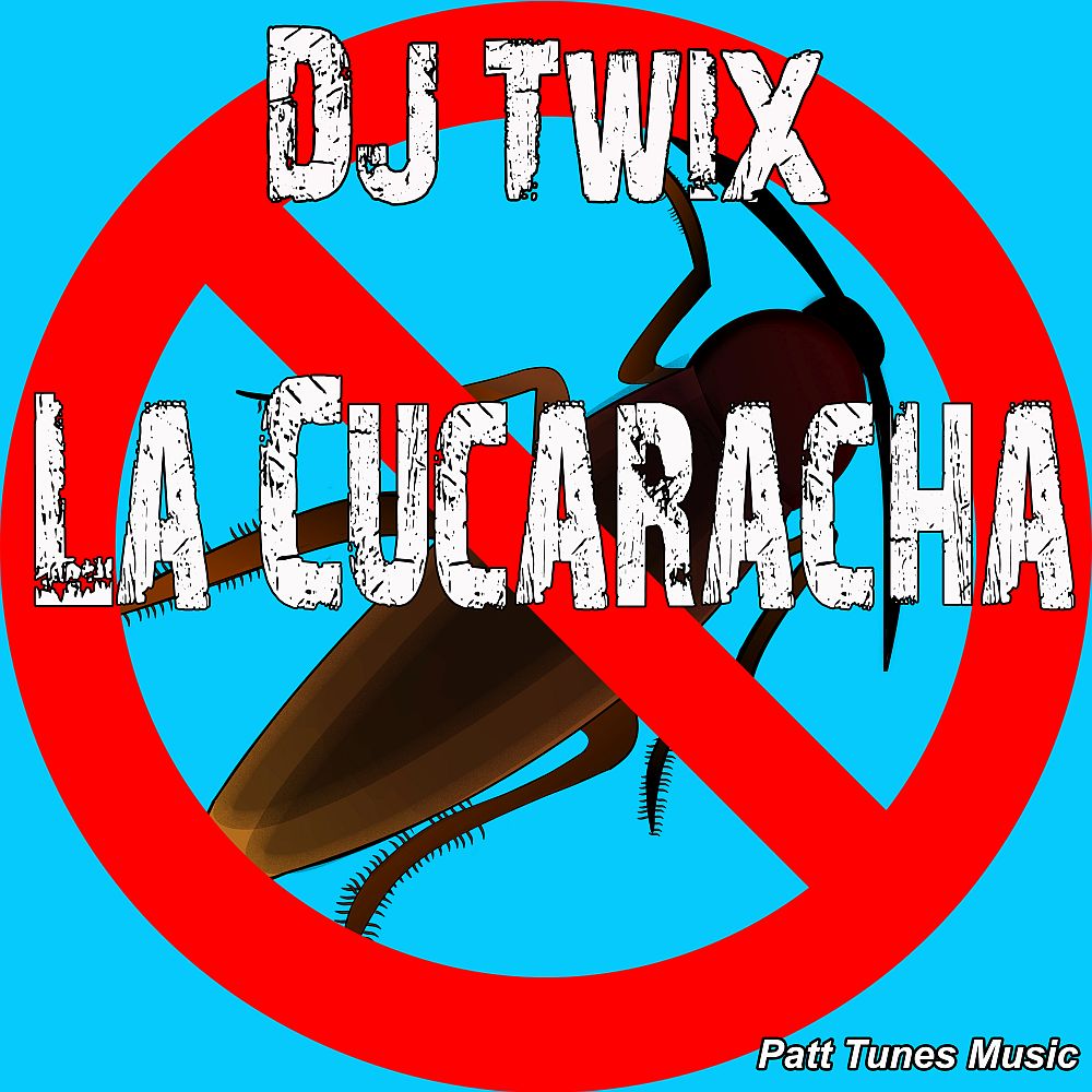 DJ Twix – La Cucaracha | Berger´s Schlagerparadies – bergers ...