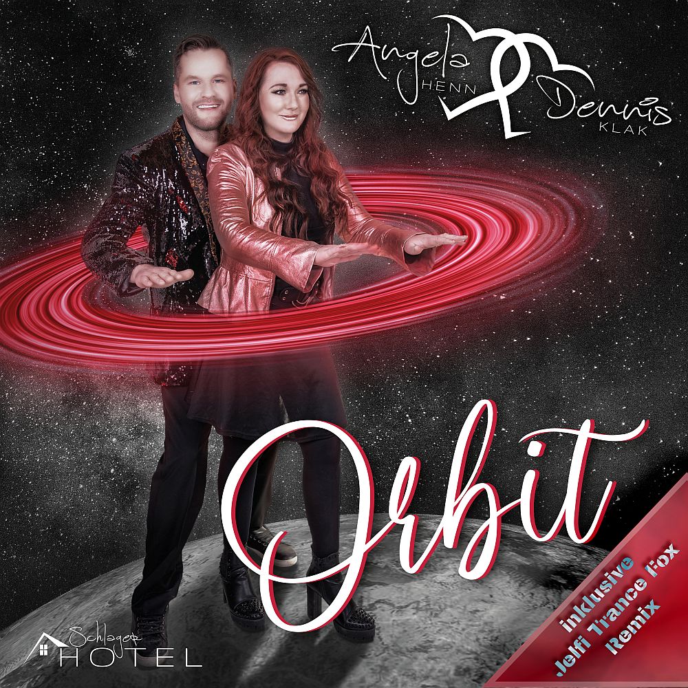 Angela Henn & Dennis Klak – Orbit | Berger´s Schlagerparadies – bergers-schlagerparadies.de