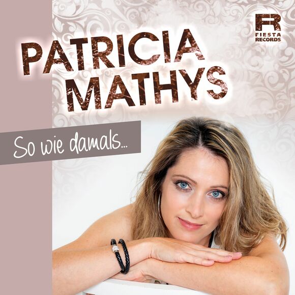 Patricia Mathys – So wie damals · Berger´s Schlagerparadies – bergers ...