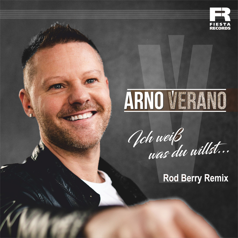 Arno Verano – Ich weiß was du willst (Rod Berry Remix) · Berger´s ...