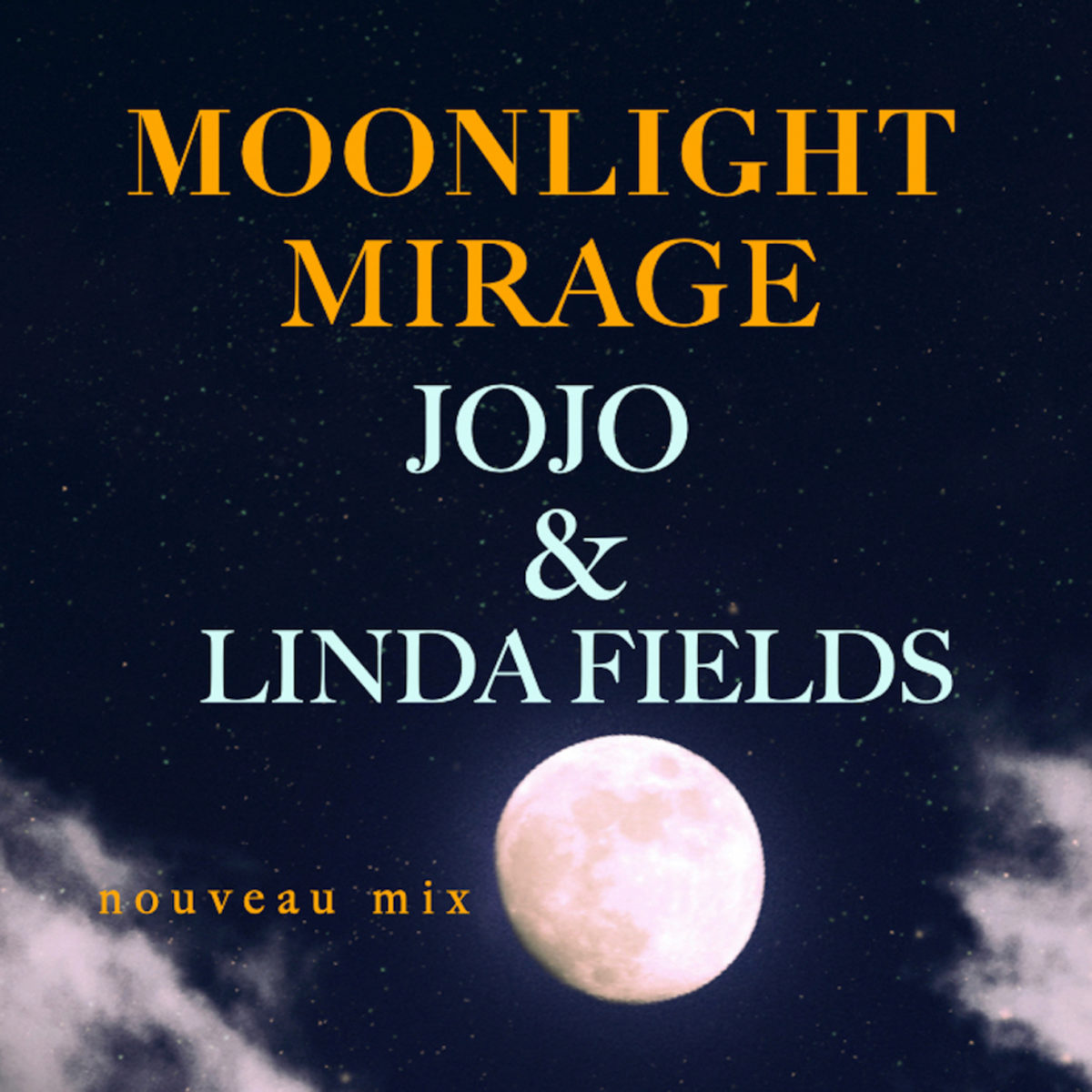 JOJO & LINDA FIELDS – Moonlight Mirage (nouveau mix) · Berger´s ...