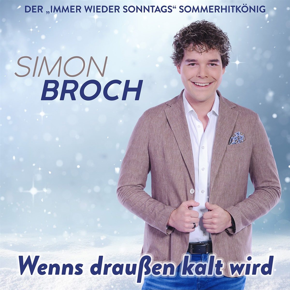 SIMON BROCH – Wenns draußen kalt wird · Berger´s Schlagerparadies ...
