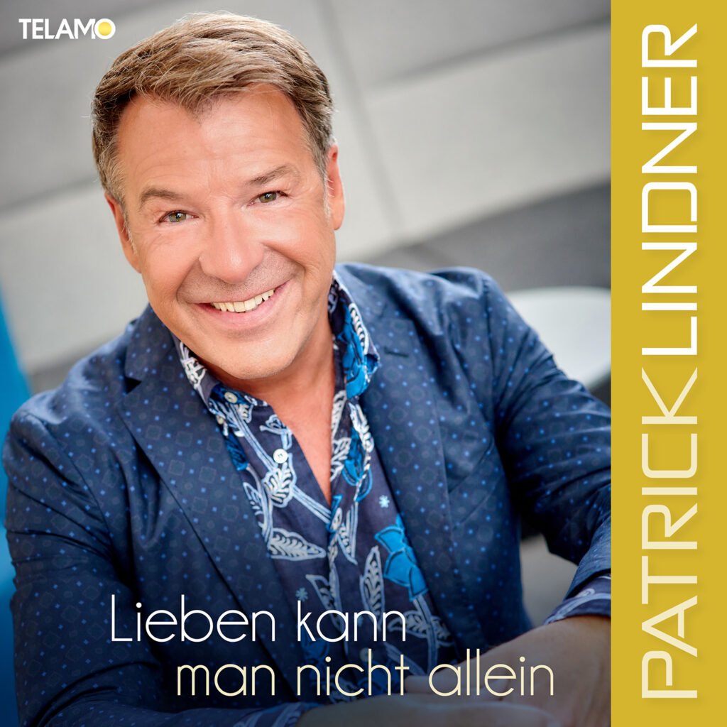 Patrick Lindner Lieben Kann Man Nicht Allein · Berger´s