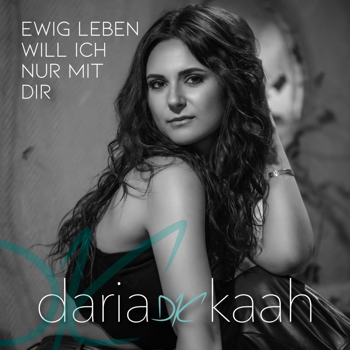 DARIA KAAH – Ewig leben will ich nur mit dir · Berger´s ...