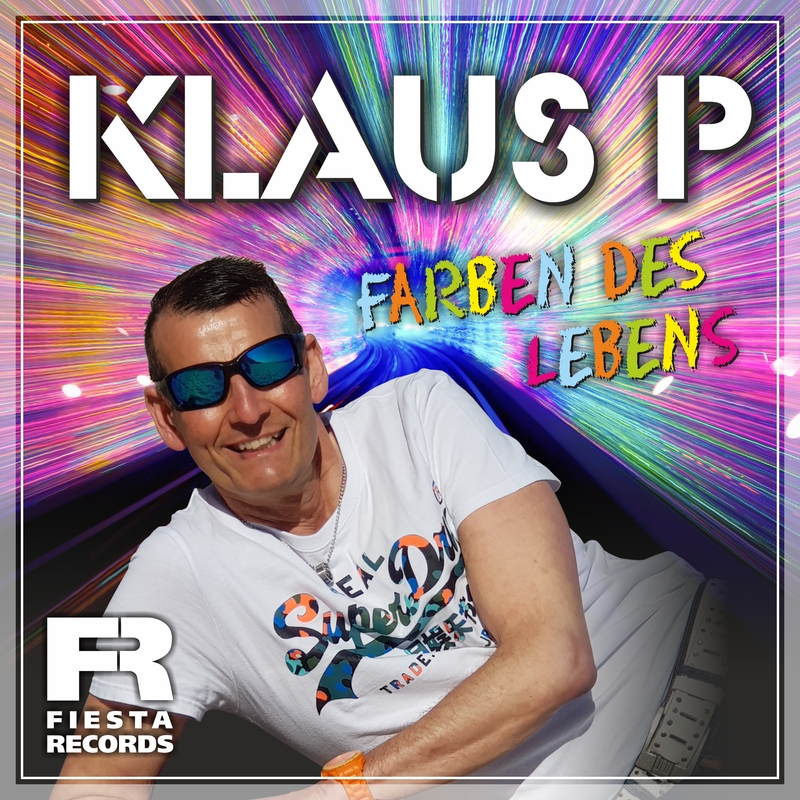 Klaus P. – Farben des Lebens · Berger´s Schlagerparadies – bergers ...