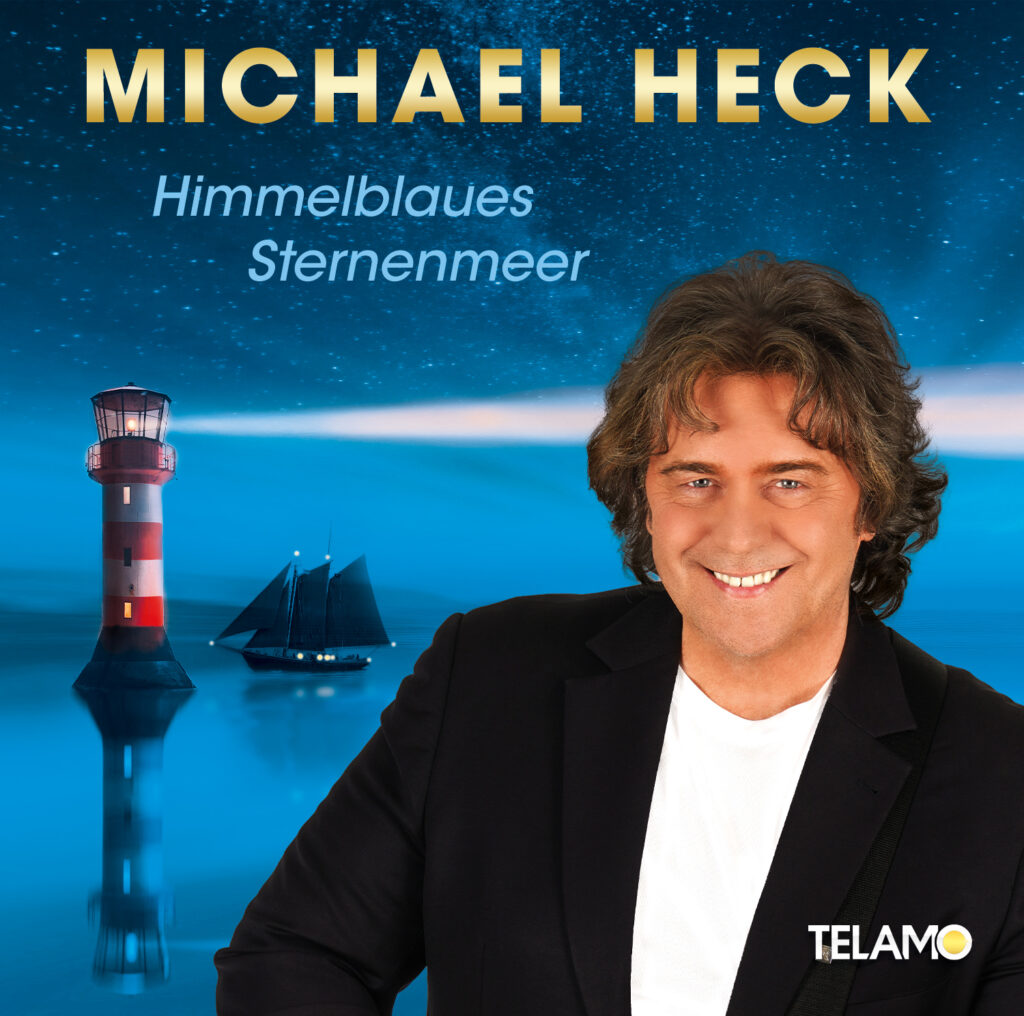 Michael Heck – Himmelblaues Sternenmeer · Berger´s Schlagerparadies – bergers-schlagerparadies.de