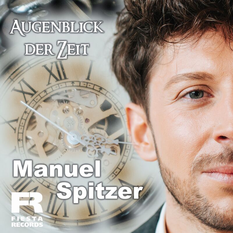 Manuel Spitzer – Augenblick der Zeit · Berger´s Schlagerparadies ...
