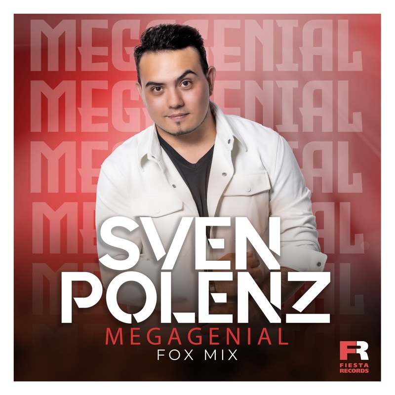 Sven Polenz – Megagenial (Fox Mix) · Berger´s Schlagerparadies ...