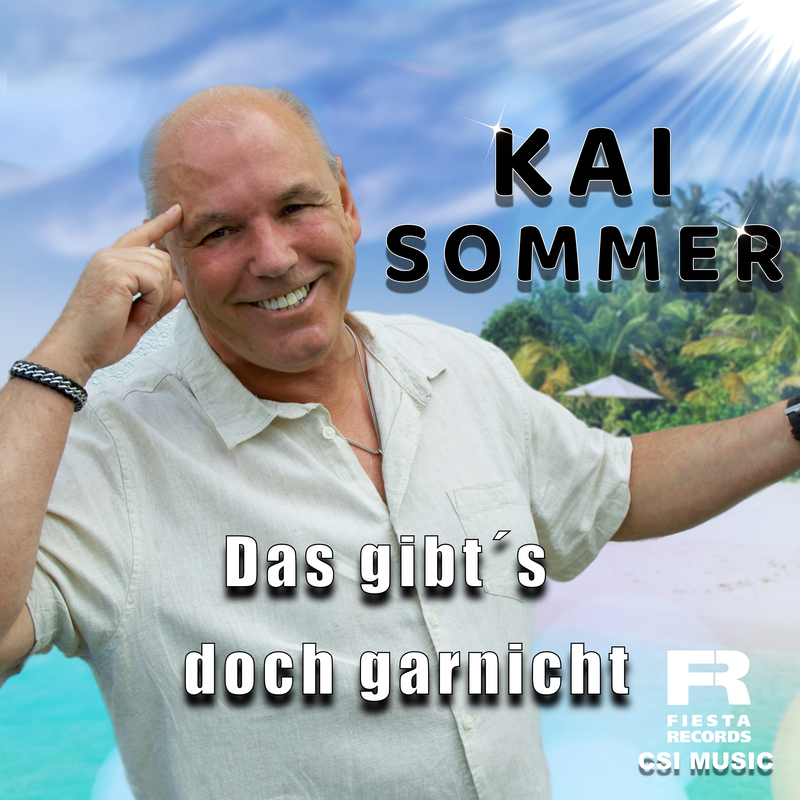 Kai Sommer – Das gibt’s doch garnicht · Berger´s Schlagerparadies – bergers-schlagerparadies.de