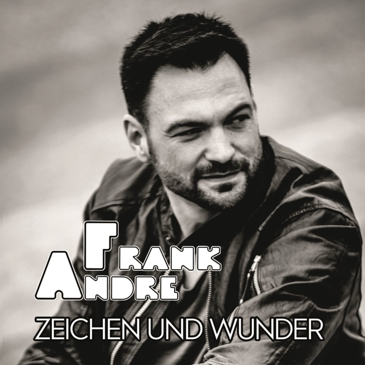 Frank Andre – Zeichen und Wunder · Berger´s Schlagerparadies – bergers ...