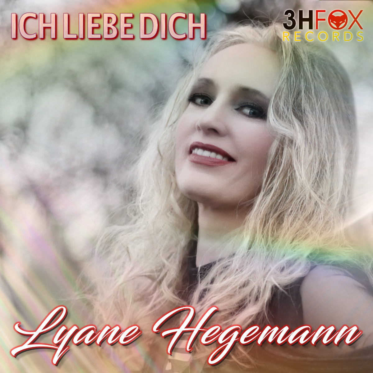 Lyane Hegemann – Ich Liebe Dich · Berger´s Schlagerparadies – bergers ...
