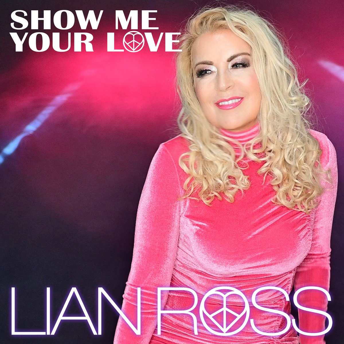 Lian Ross – Show Me Your Love · Berger´s Schlagerparadies – bergers ...