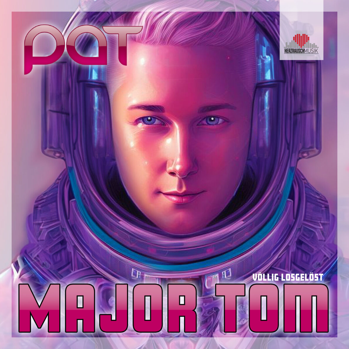 Pat – Major Tom (Völlig losgelöst) · Berger´s Schlagerparadies ...