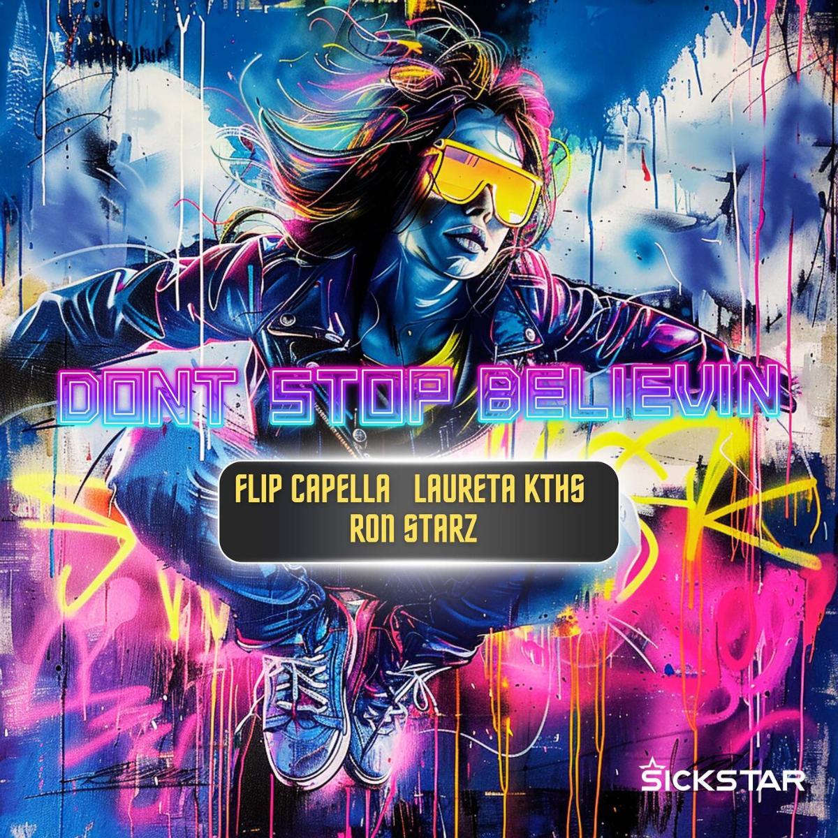Flip Capella X Laureta Kths X Ron Starz – Don’t Stop Believin‘ · Berger ...
