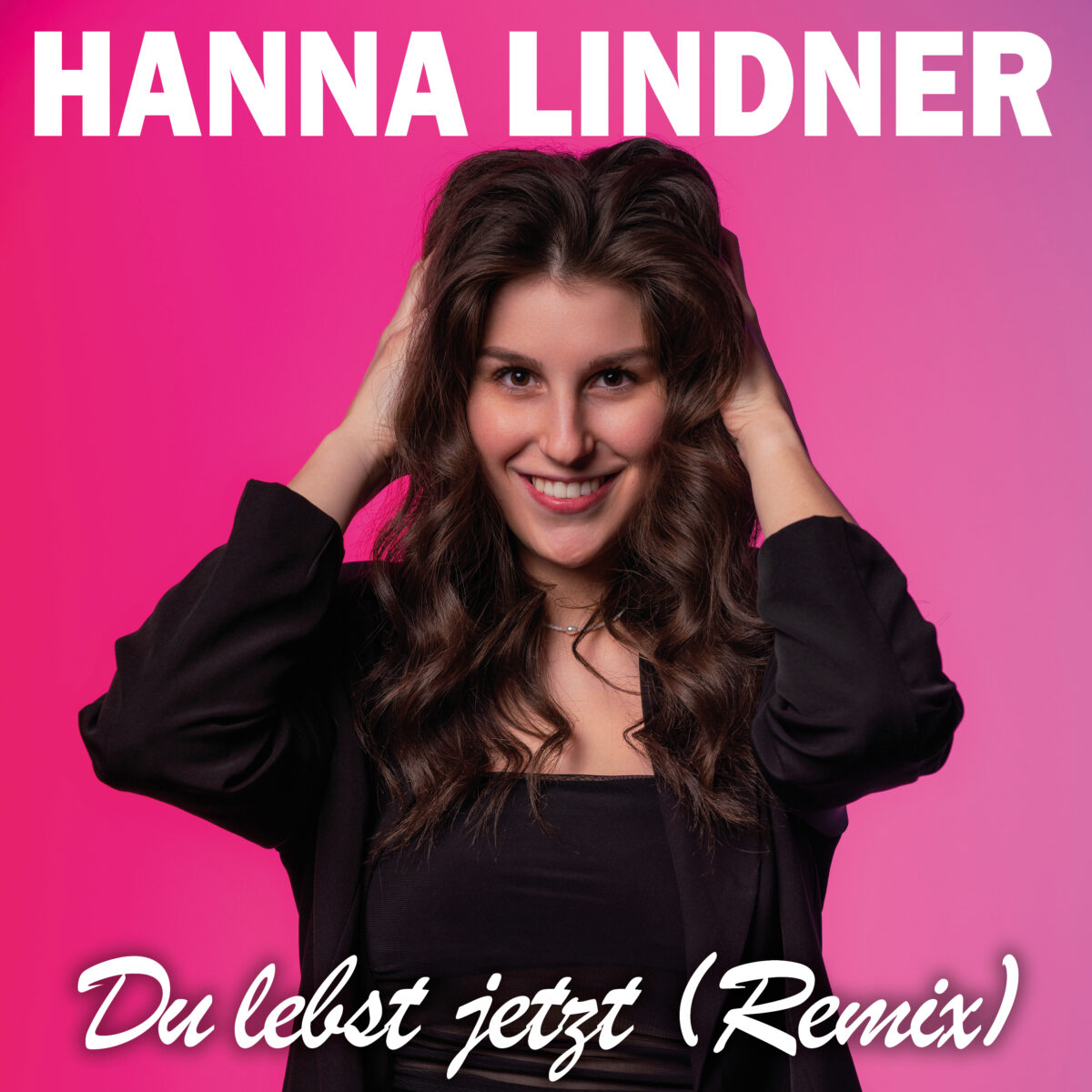 Hanna Lindner – Du lebst jetzt · Berger´s Schlagerparadies – bergers-schlagerparadies.de