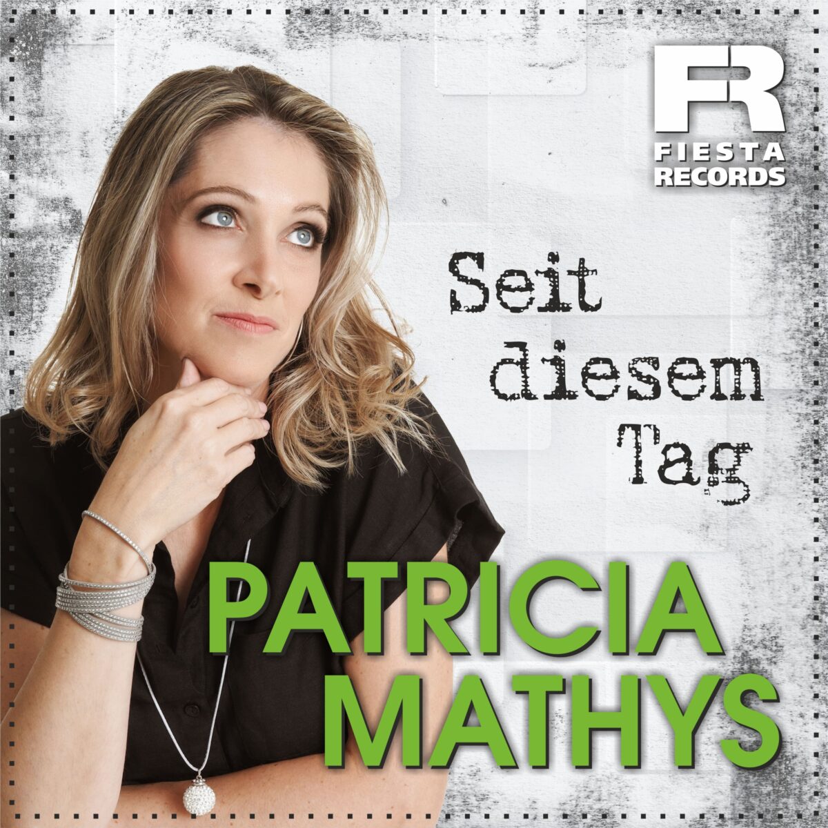 Patricia Mathys – Seit diesem Tag · Berger´s Schlagerparadies – bergers ...