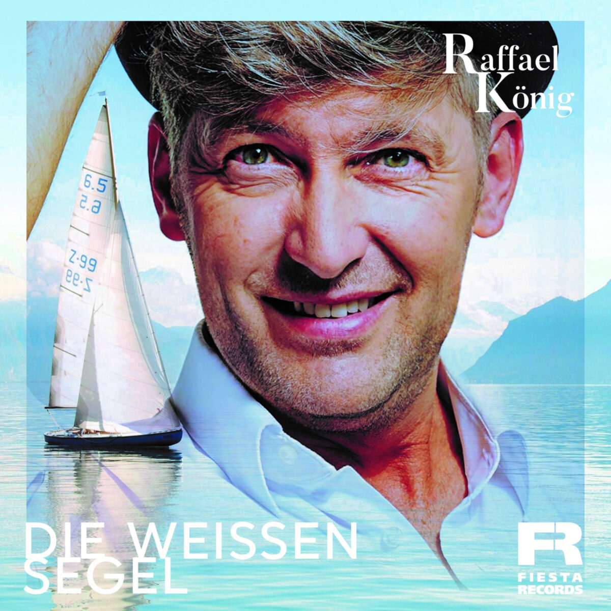 Raffael König – Die weissen Segel (Album) · Berger´s Schlagerparadies ...
