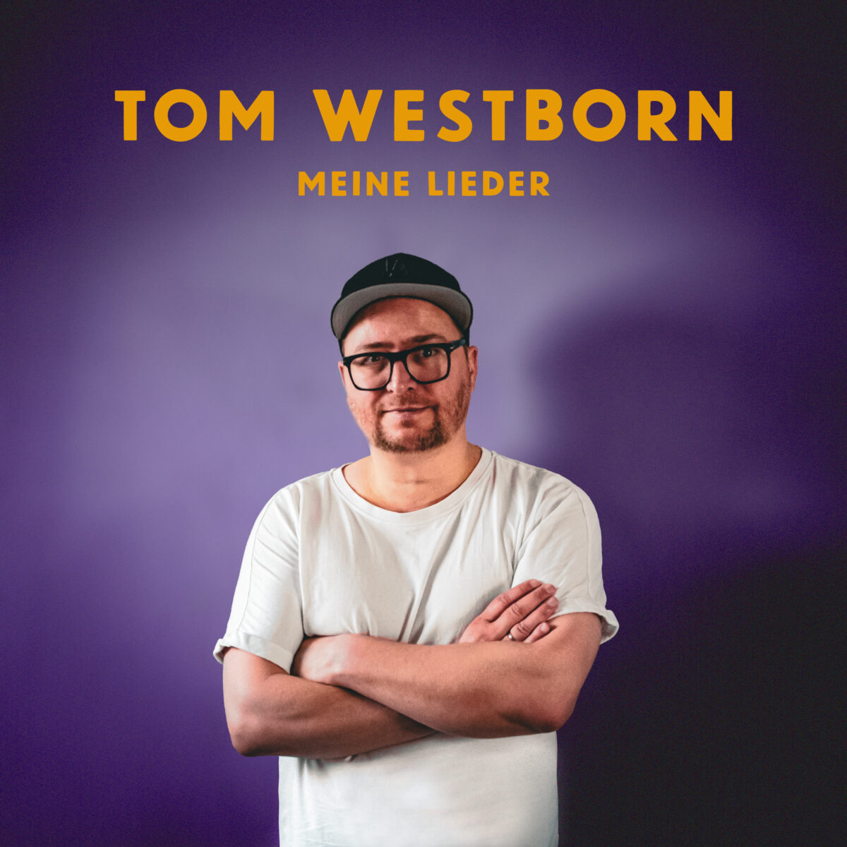 Tom Westborn – Meine Lieder (Album) · Berger´s Schlagerparadies ...