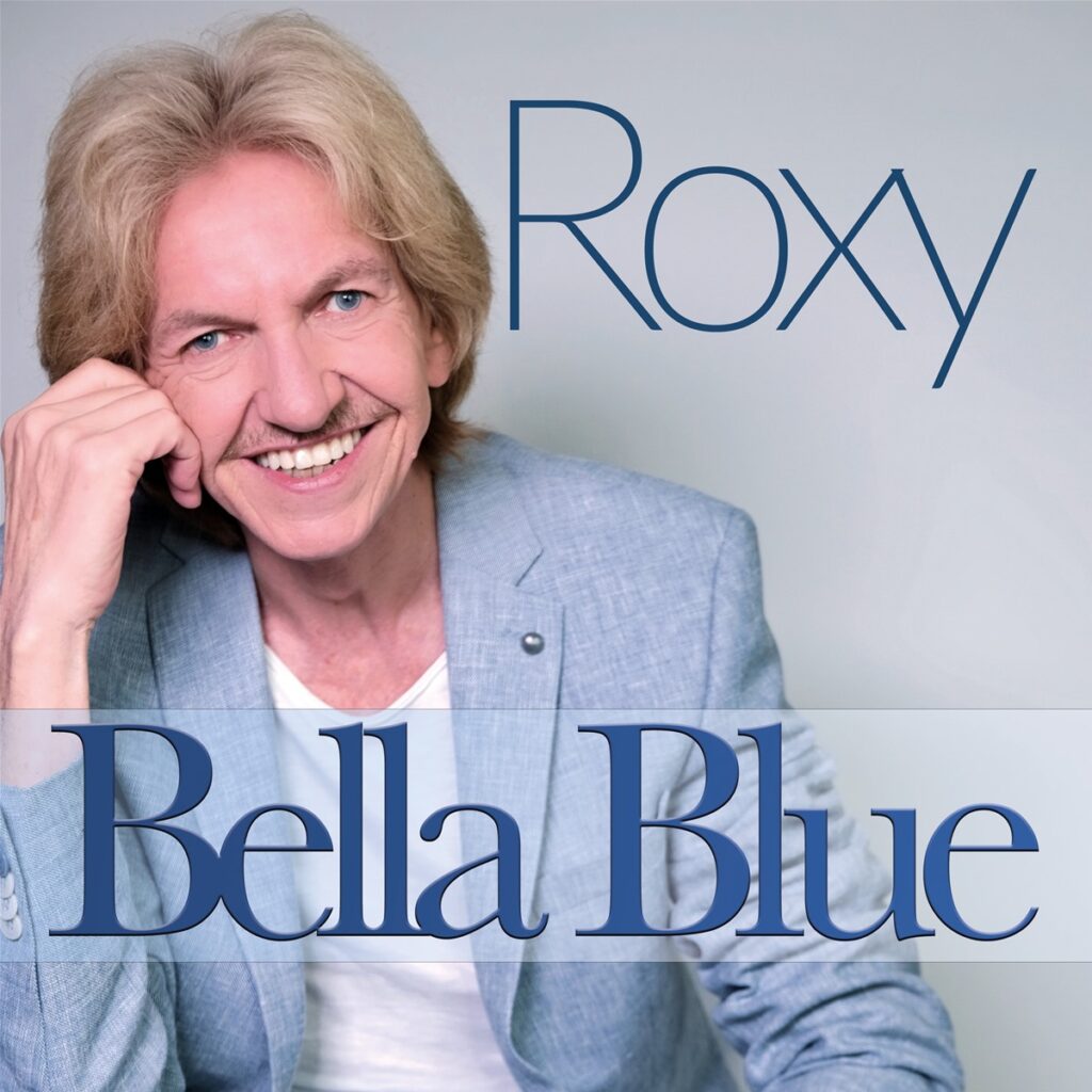 Roxy – Bella Blue 2024 · Berger´s Schlagerparadies – bergers ...
