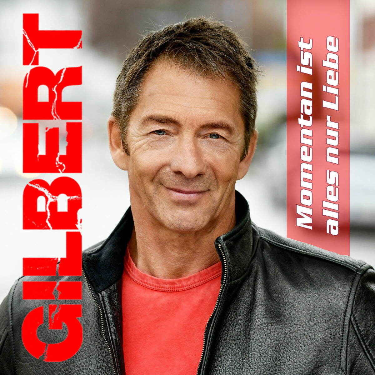 Gilbert – Momentan ist alles nur Liebe · Berger´s Schlagerparadies ...