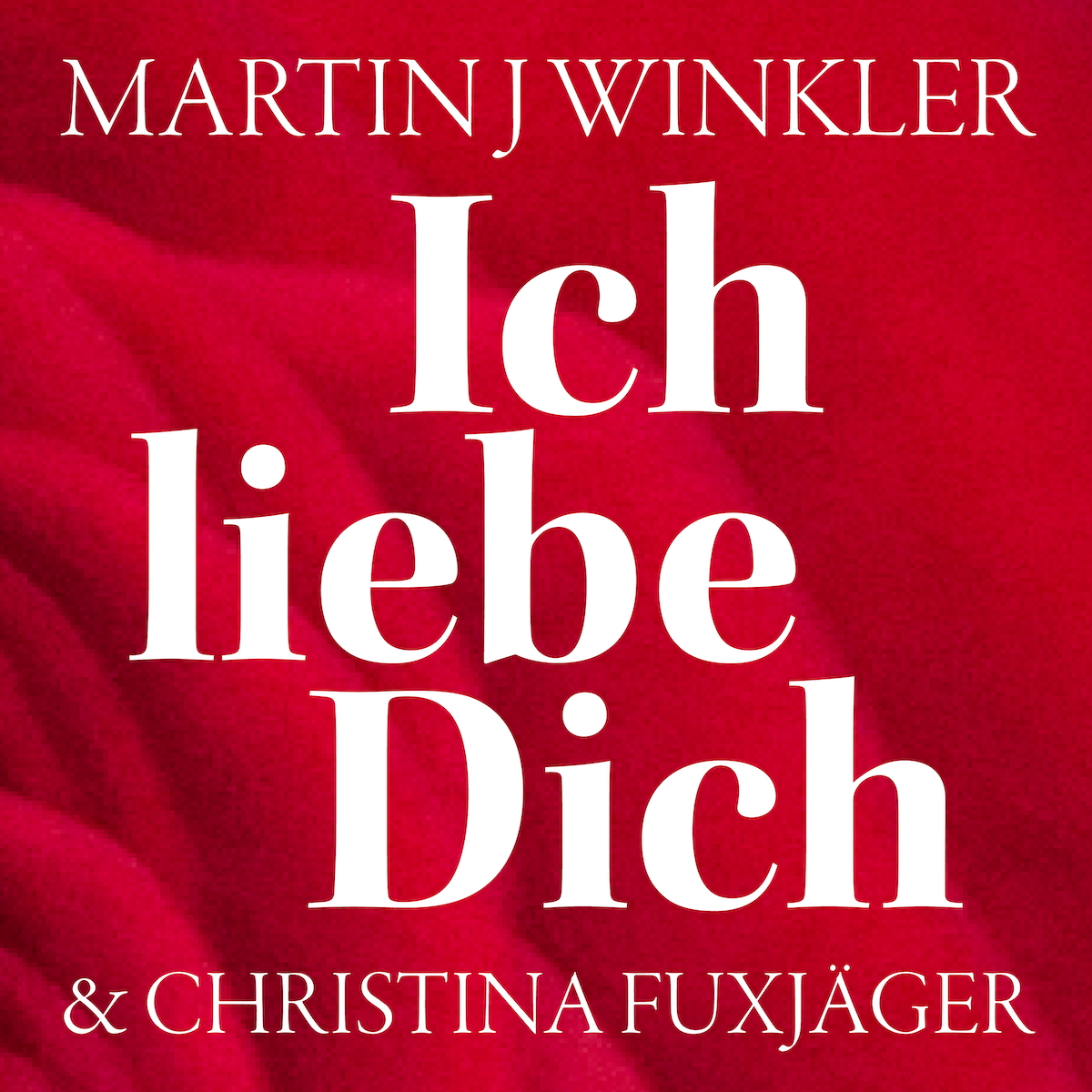 Martin J Winkler feat. Christina Fuxjäger – Ich liebe Dich · Berger´s ...