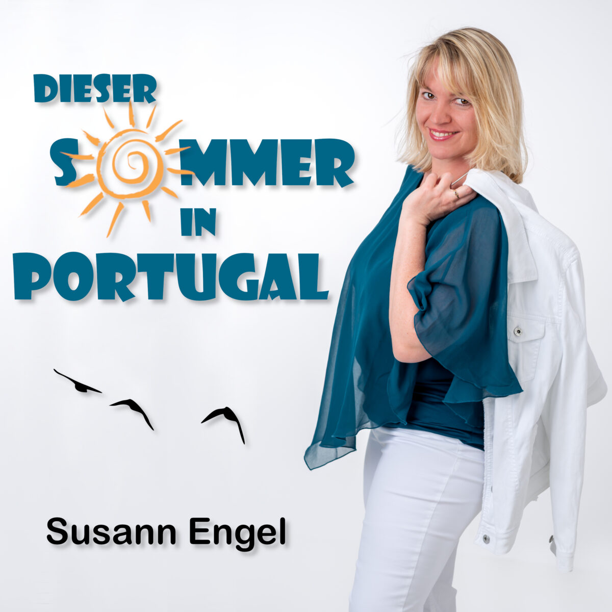 Susann Engel – Dieser Sommer in Portugal · Berger´s Schlagerparadies ...