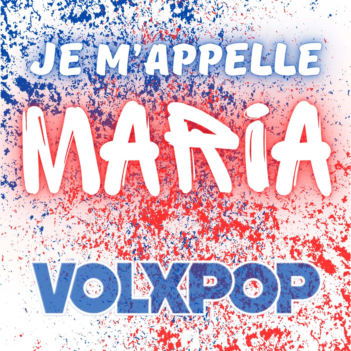 VOLXPOP – Je m’apelle Maria · Berger´s Schlagerparadies – bergers ...