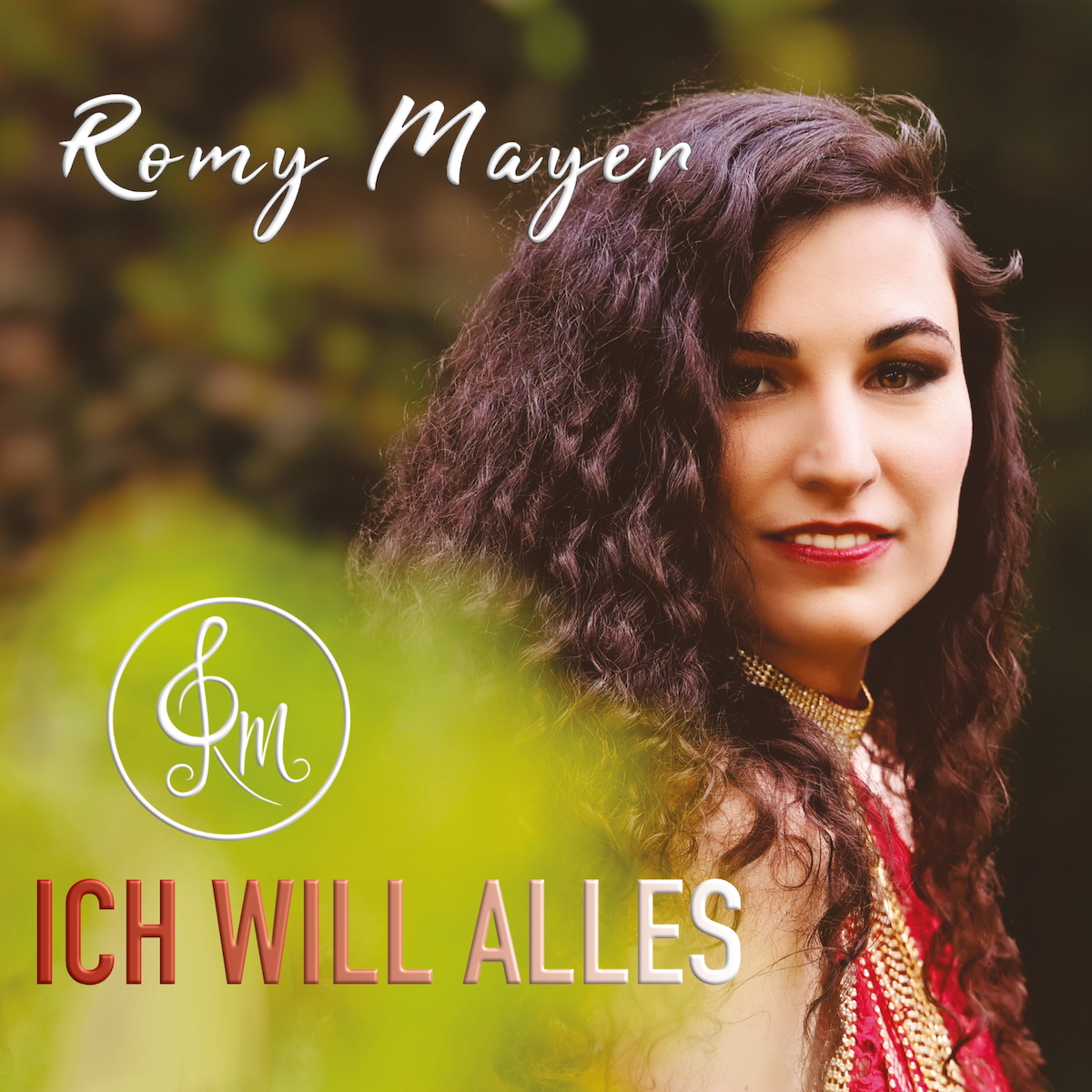 Romy Mayer – Ich will alles (Album) · Berger´s Schlagerparadies ...