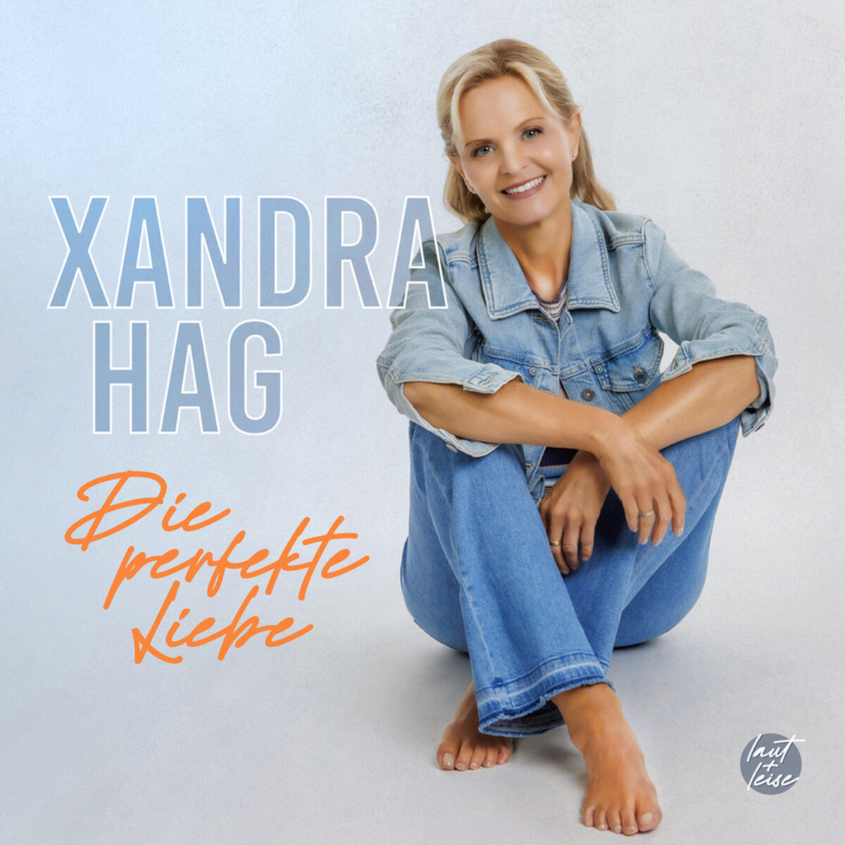 Xandra Hag – Die perfekte Liebe · Berger´s Schlagerparadies – bergers ...